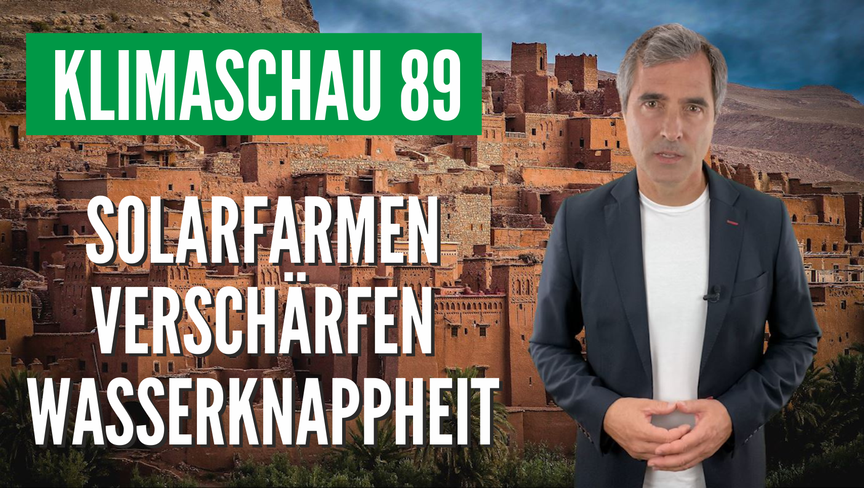 Die Klimaschau von Sebastian Lüning: Solarkraftwerke führen zu Wasserkonflikten in ...