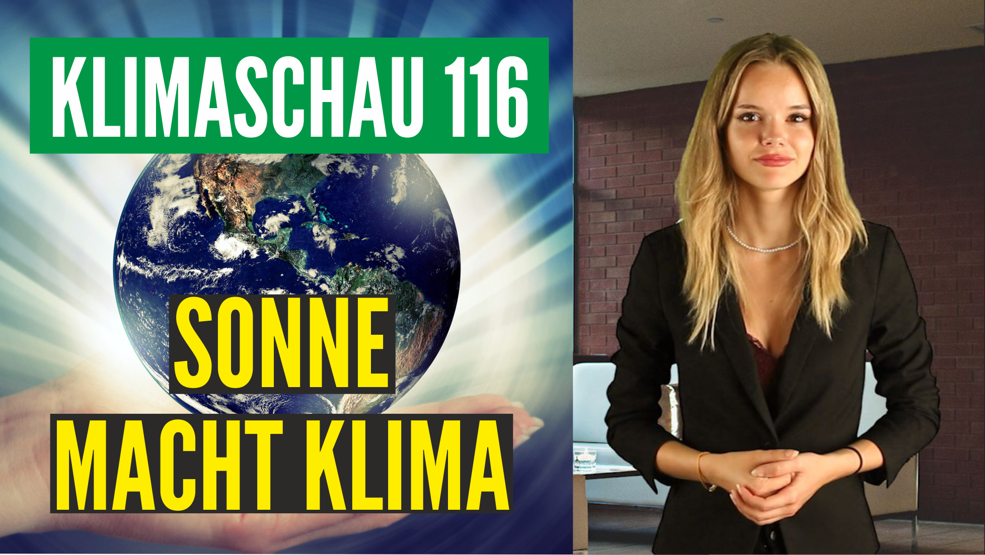 Wie die Sonne das Erdklima beeinflußt - Klimaschau 116 - EIKE - Europäisches Institut für Klima ...