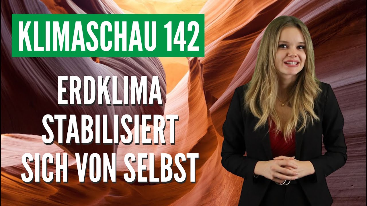 Erdklima stabilisiert sich langfristig von selbst - Klimaschau 142 - EIKE - Europäisches ...
