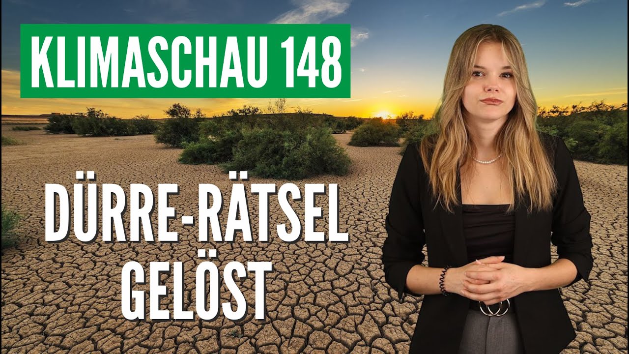 Dürre-Rätsel gelöst - Klimaschau 148 - EIKE - Europäisches Institut für ...